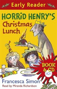 Horrid Henry’s Christmas Lunch by Francesca Simon Review – What's Good ...